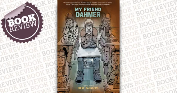 My Friend Dahmer | Arts & Culture | Halifax, Nova Scotia | THE COAST